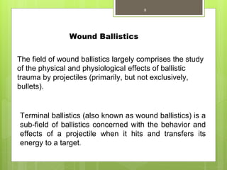 Ballastics Wound