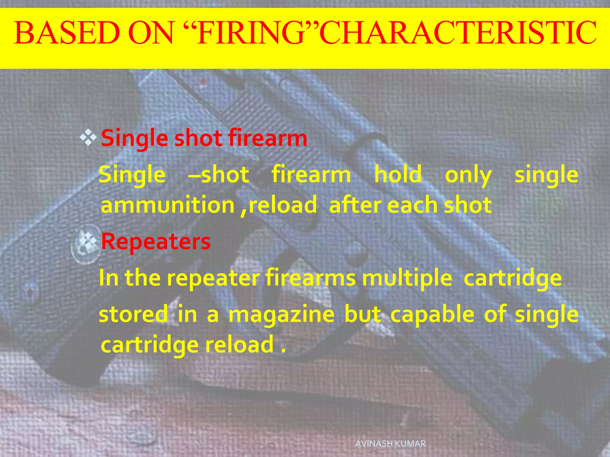 Firearm and its classification. | PPTX