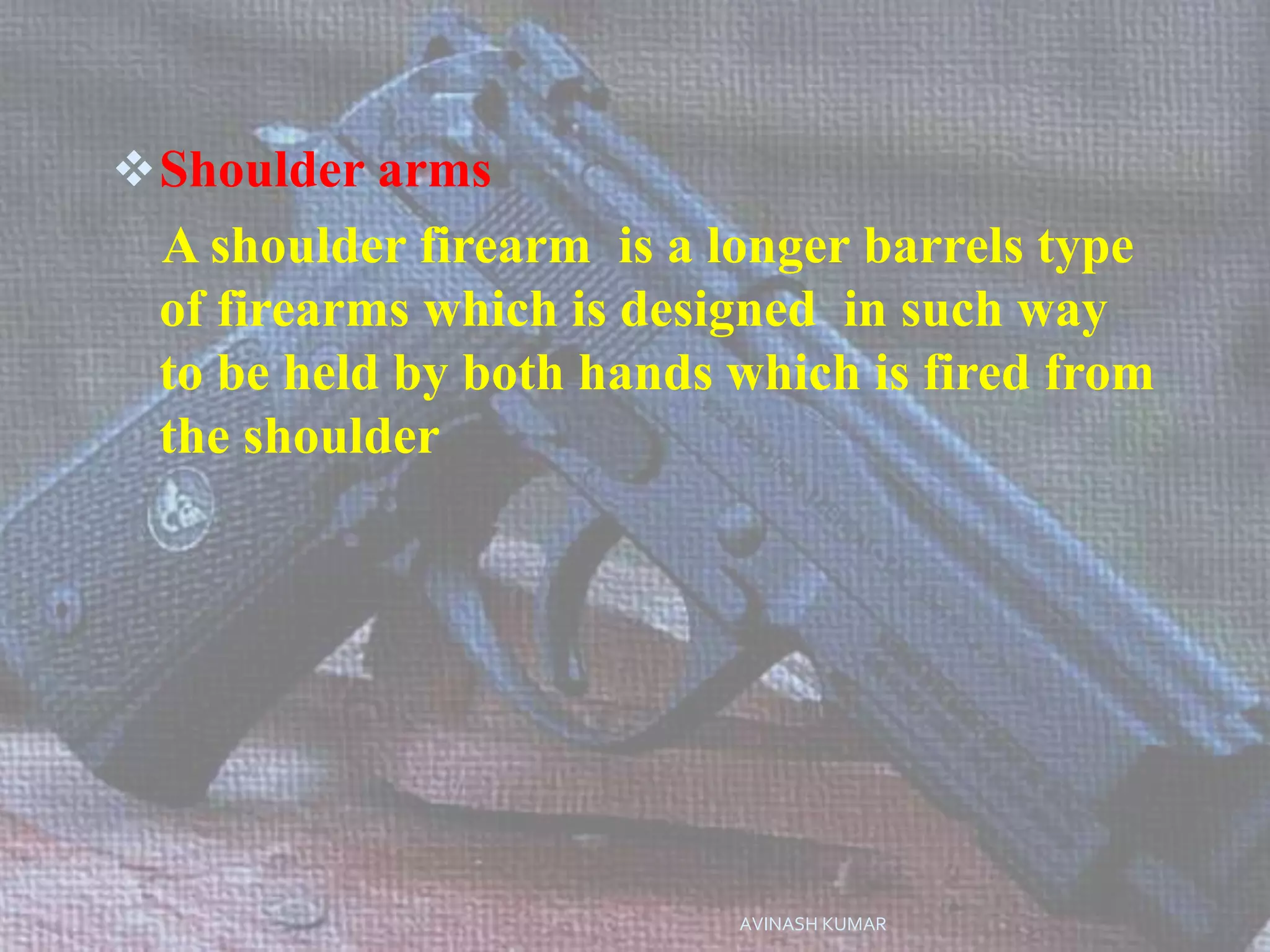 Firearm and its classification. | PPTX