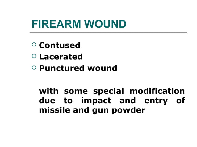 Fire arm injuries | PPT