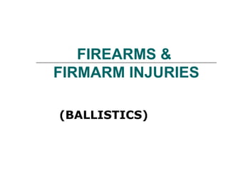 Fire Arm Injuries Fire Arm Injuries .ppt