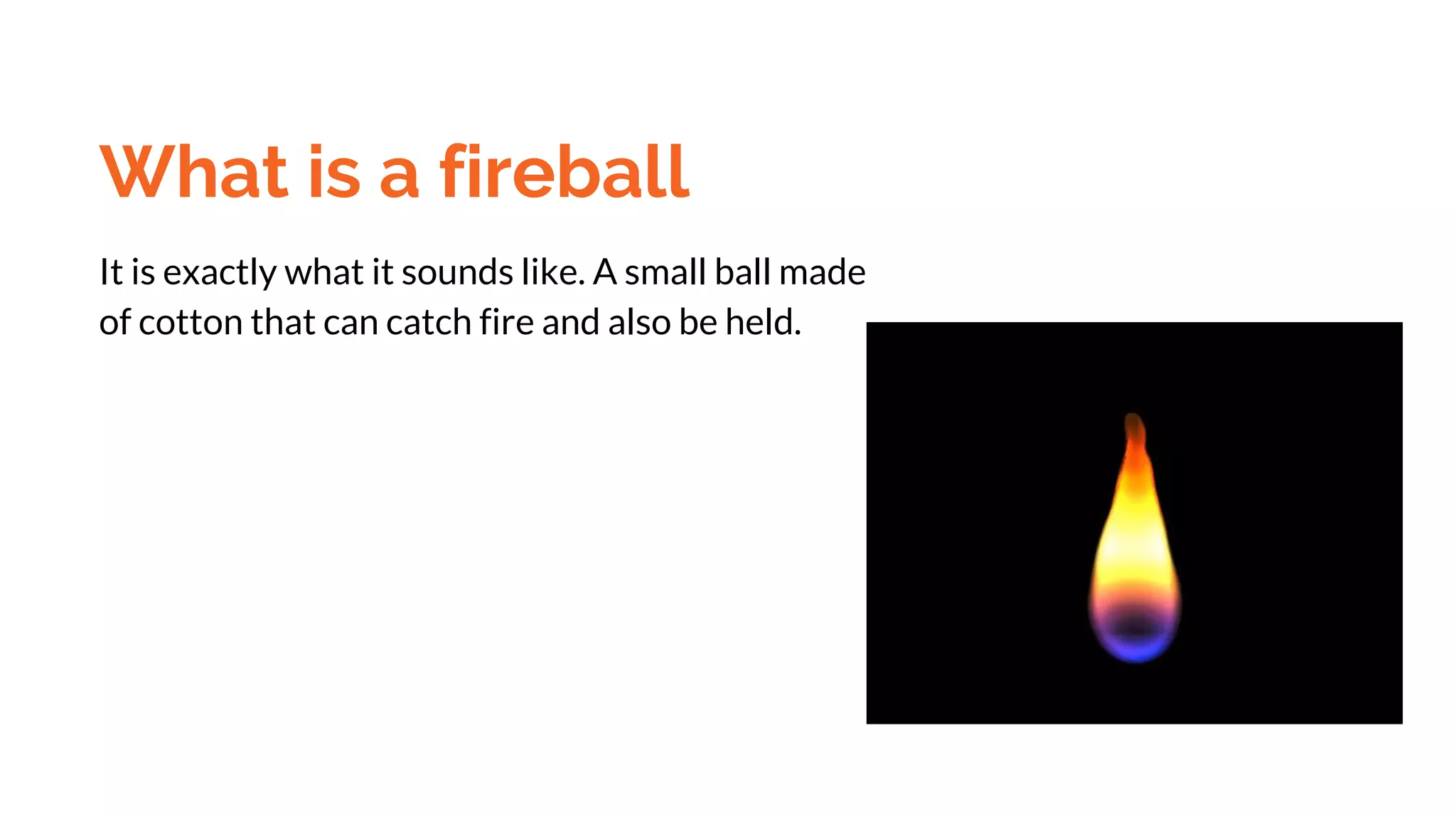 How to make a fireball | PPT