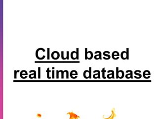 Firebase - cloud based real time database | PPTX