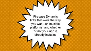Firebase - Dynamic Links | PPTX | Internet | Computing