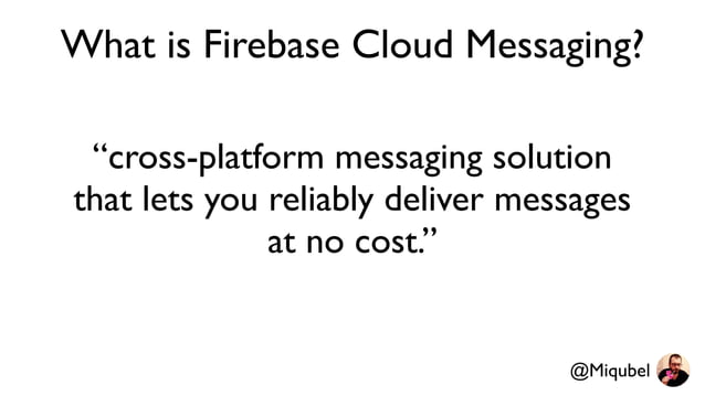 Mastering Firebase Cloud Messaging | PPT