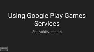Firebase play-games-services-unity | PPT