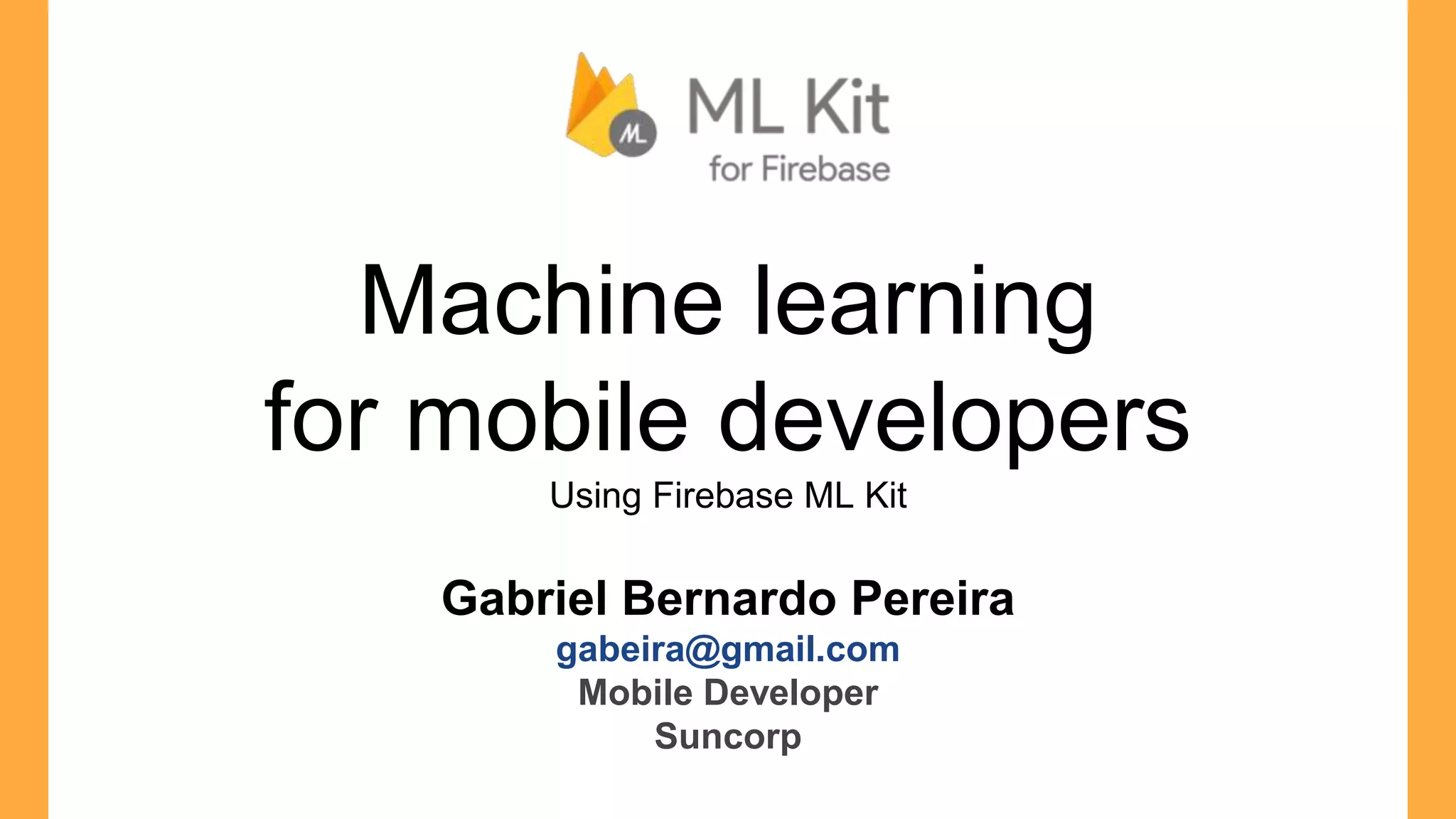 Machine learning for mobile developers | PPT