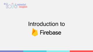 Firebase overview | PPT