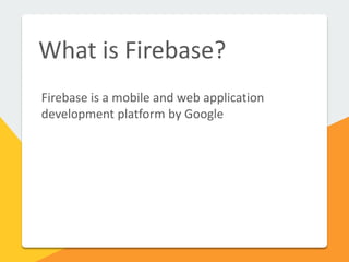 Firebase Introduction | PPTX | Technology Industry | Industries