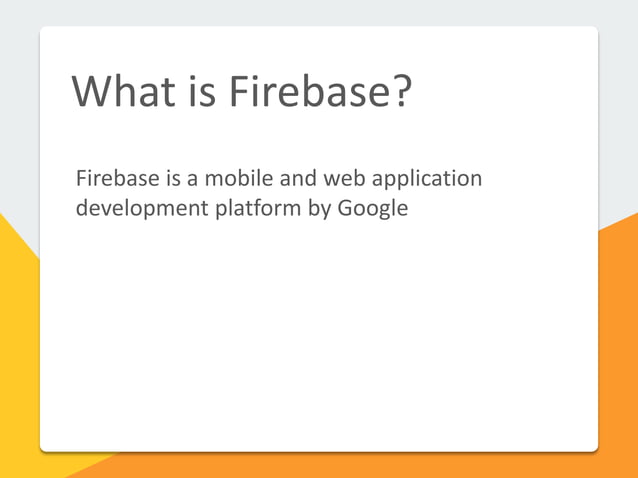 Firebase Introduction | PPTX | Technology Industry | Industries