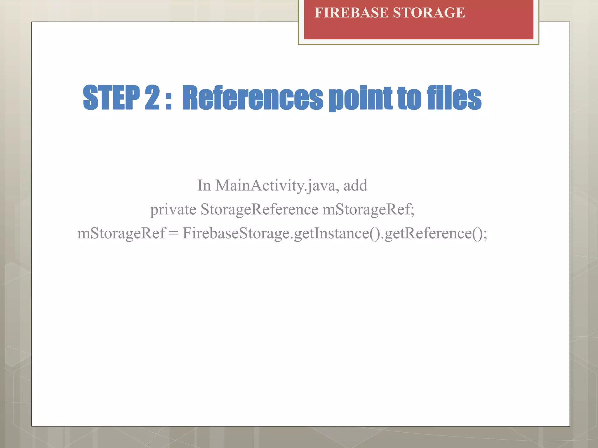 Android Firebase Storage | PPT
