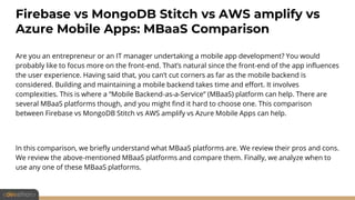 Firebase vs MongoDB Stitch vs AWS Amplify vs Azure Mobile Apps | PPT