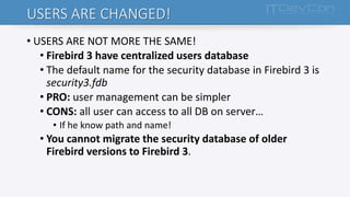 Firebird 3.x guida alla migrazione | PPT