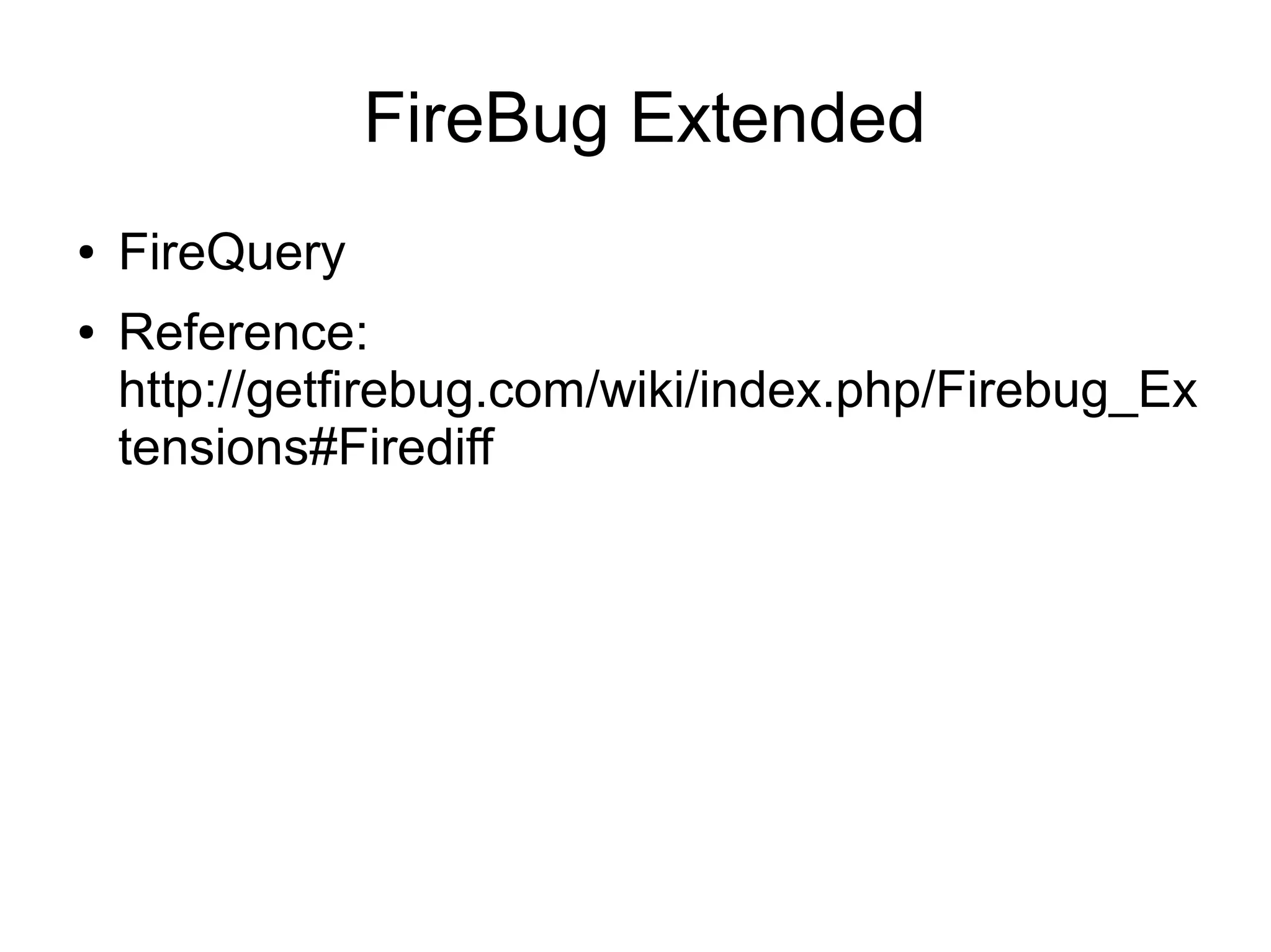 Debugging with Firebug | PPT