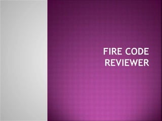 Philippine FIRE CODE REVIEWER for Architecture Board Exam Takers | PPT