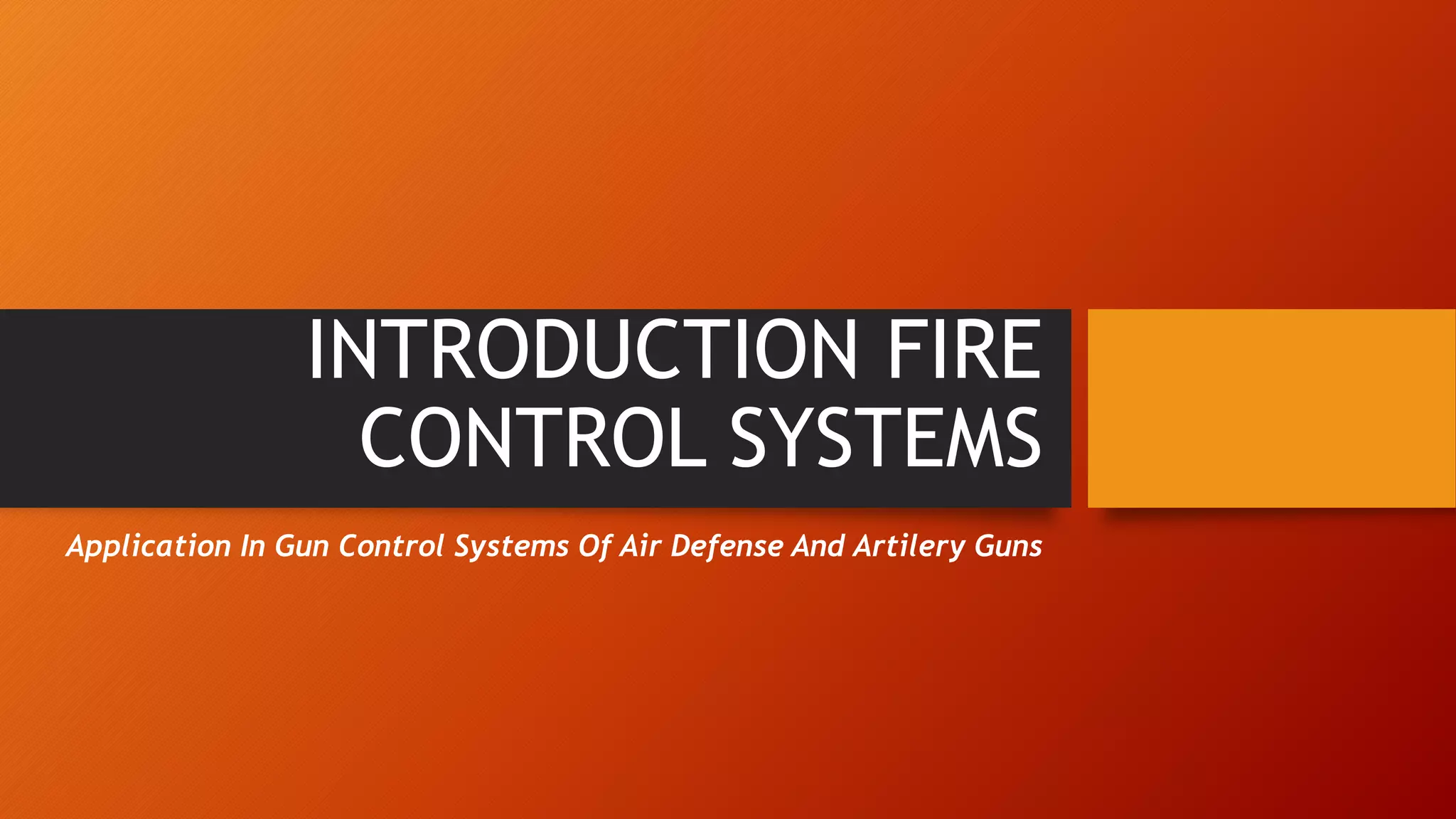 Fire control system | PPTX