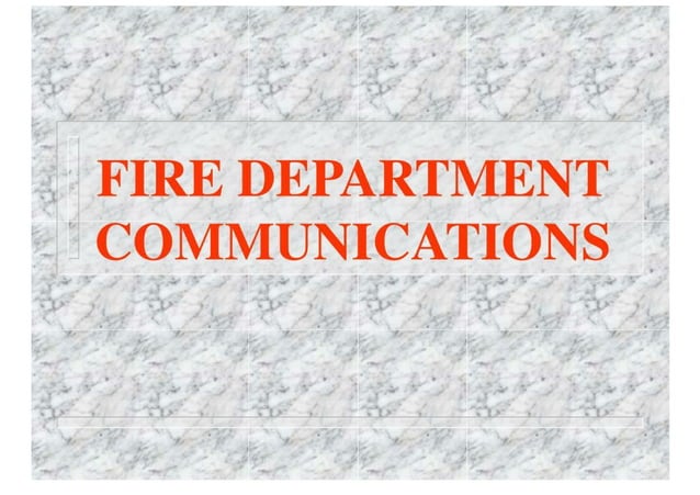 FIRE DEPARTMENT COMMUNICATIONS | PPT