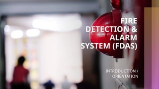 Fire Detection and Alarm System Orientation.pptx
