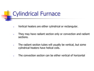 FIRED HEATERS .ppt