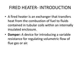 FIRED HEATERS.ppt