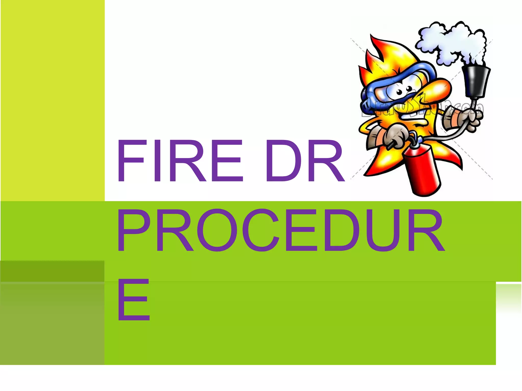 Fire drill procedure | PPT