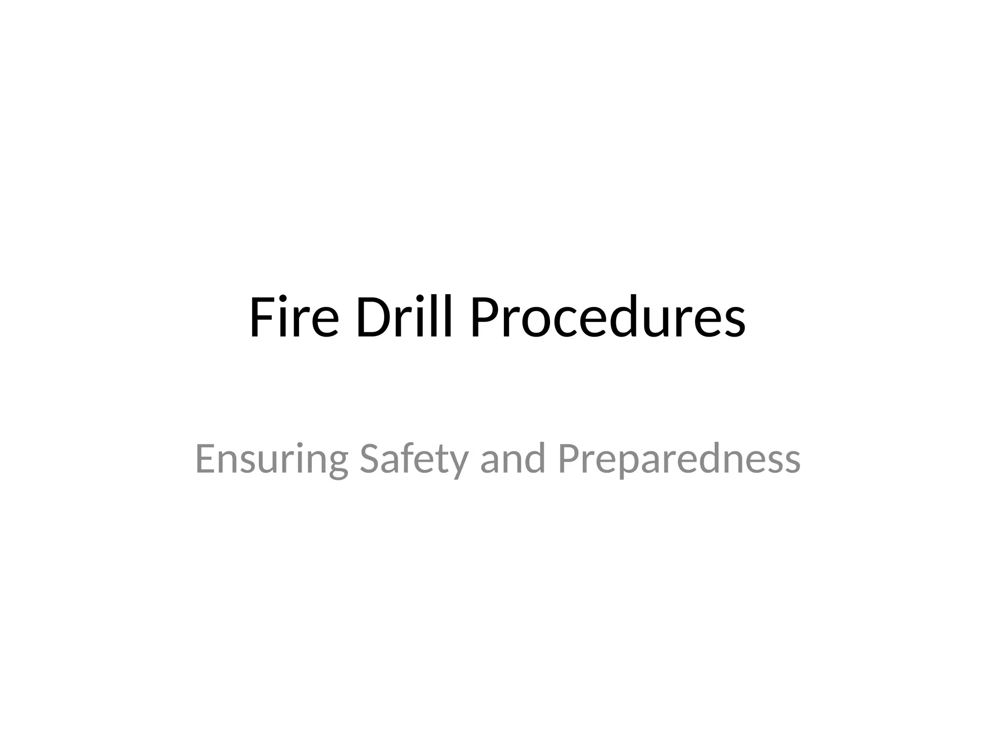 Fire_Drill_Procedures 2 with Animation.pptx