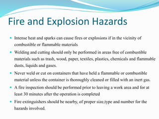 Fire & explosion hazards in welding -Safety | PPTX