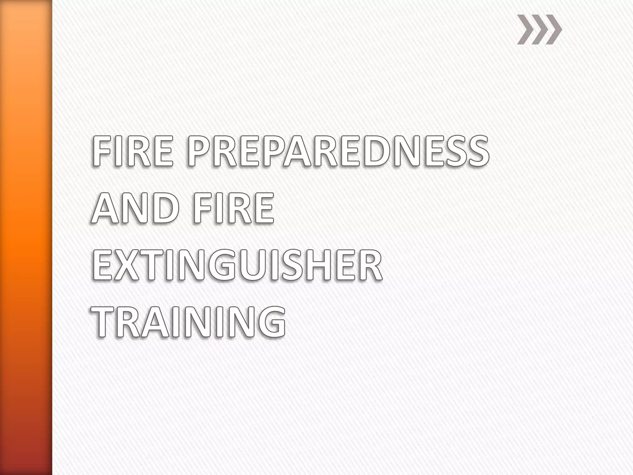 Fire extinguisher and fire preparedness (Tagalog) | PPTX