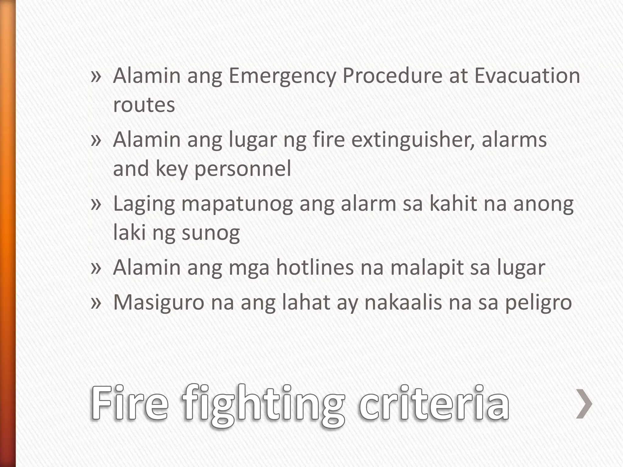 Fire extinguisher and fire preparedness (Tagalog) | PPTX