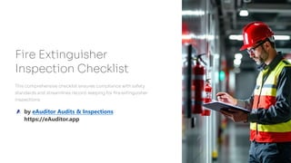 Fire Extinguisher Inspection Checklist eAuditor Audits & Inspections | PDF