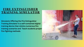 Best Fire Extinguisher Training Simulator.pdf | Chemistry | Science