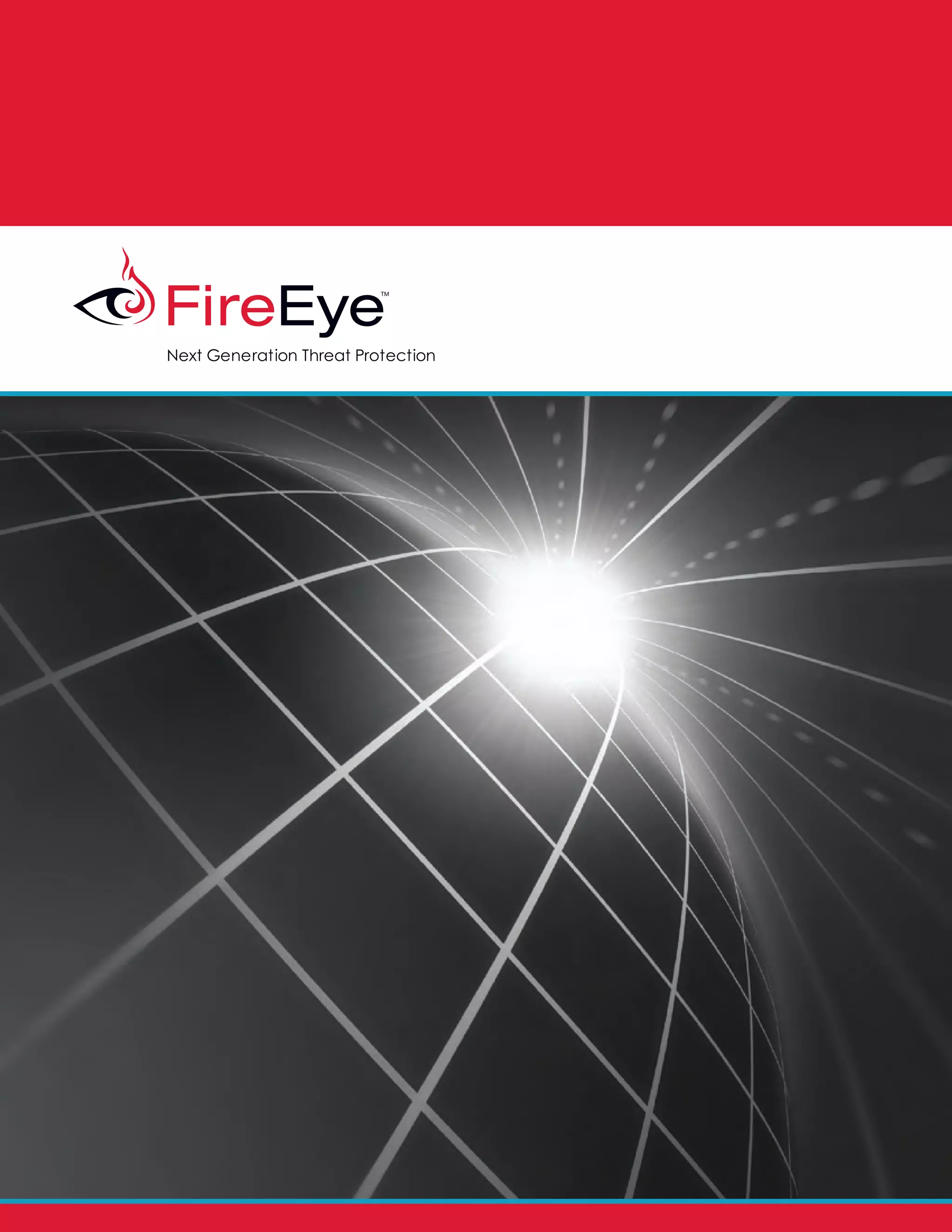 FireEye Advanced Threat Protection - What You Need to Know | PDF