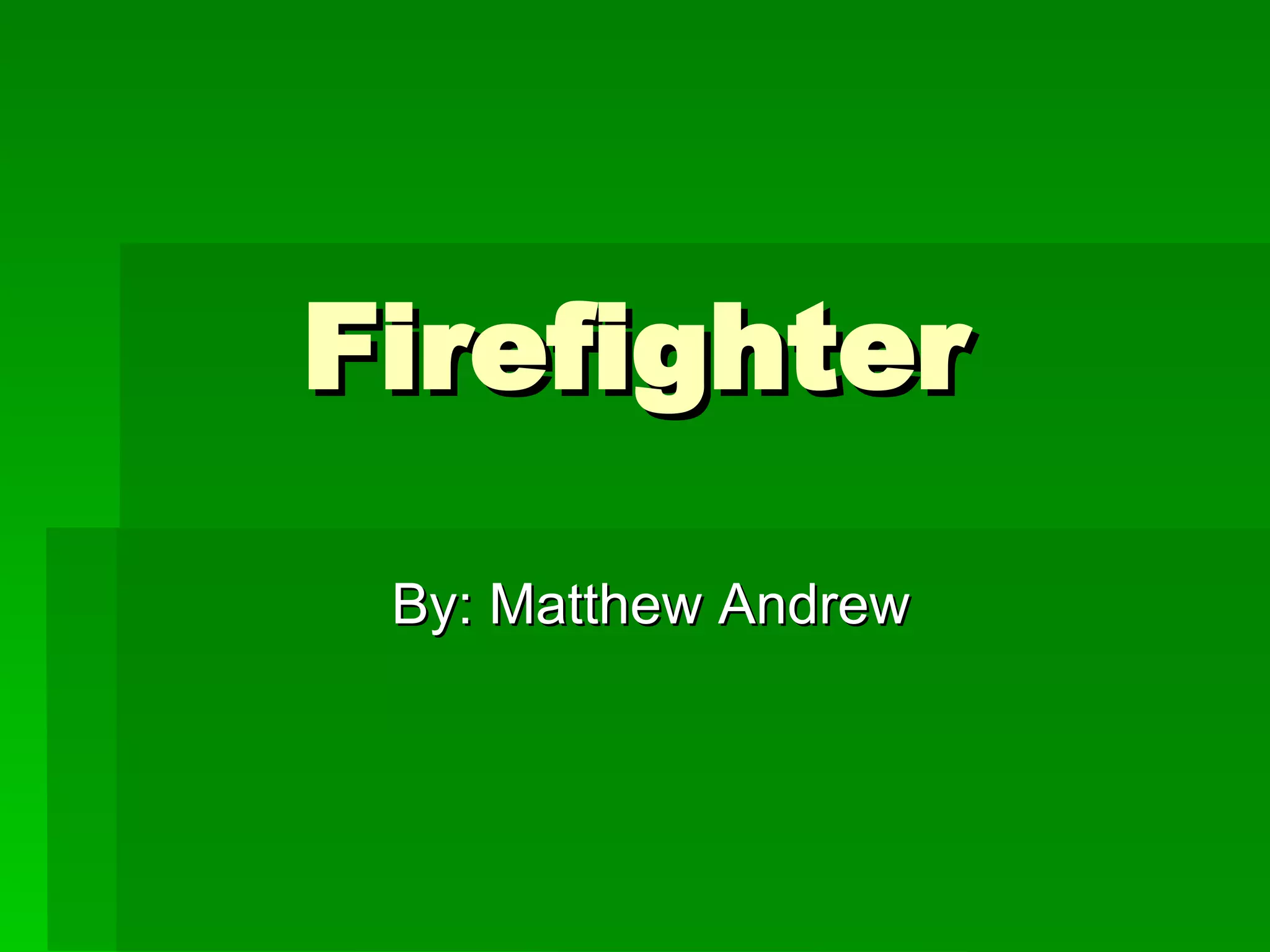 Firefighter | PPT