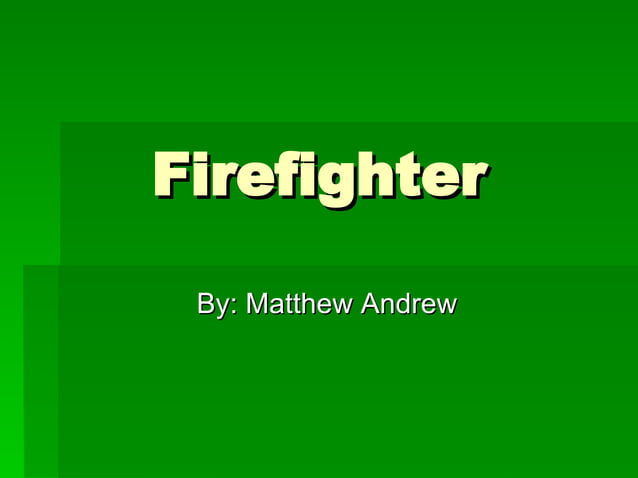 Firefighter | PPT