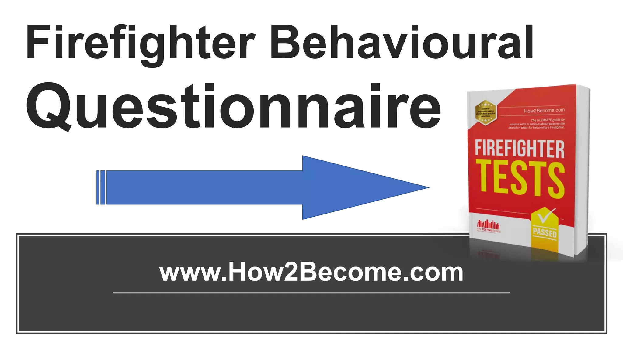 Firefighter Behavioural Questionnaire Questions and Answers | PPT