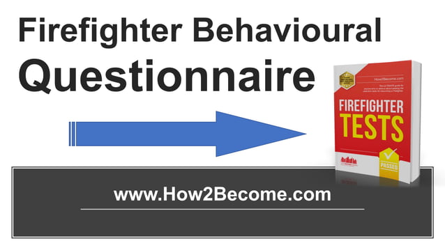 Firefighter Behavioural Questionnaire Questions and Answers | PPT