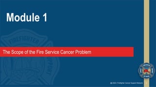 Firefighter Cancer module 1. Cancer Prevention | PPTX