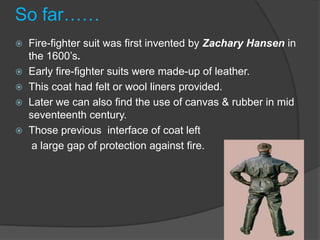 Firefighter suit. by prasen | PPTX