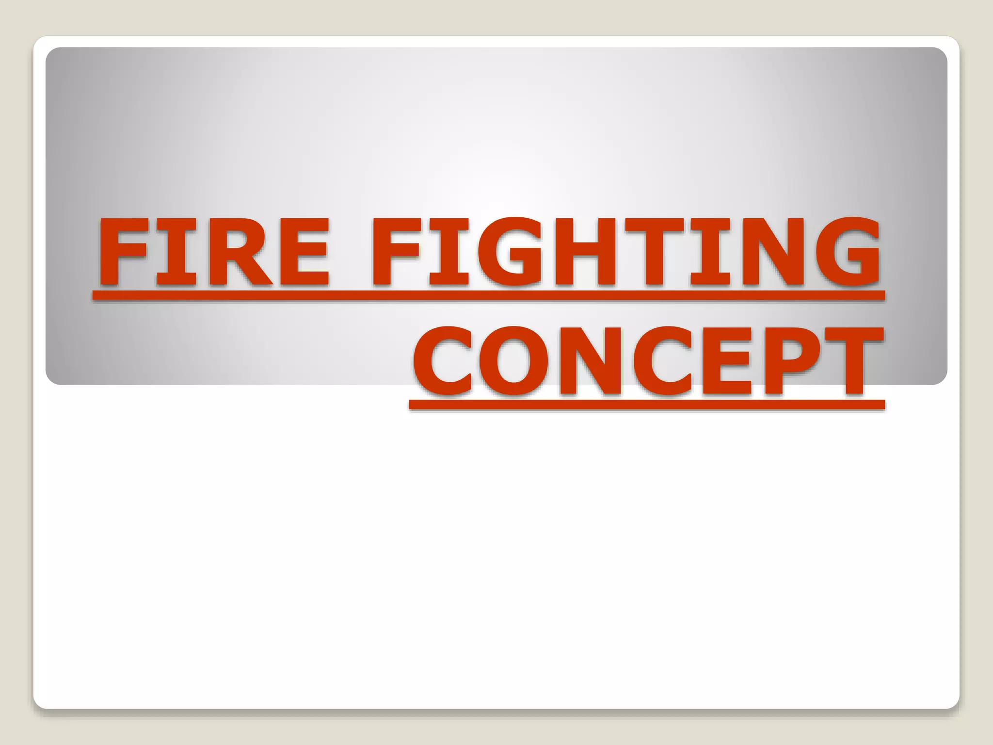 Fire fighting concept | PPTX