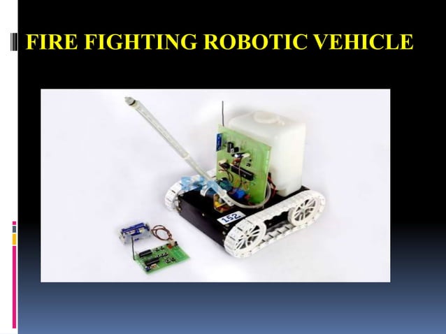 Fire fighting robot | PPTX