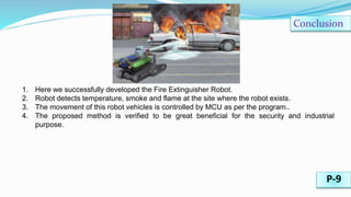 Fire fighting robot | PPTX