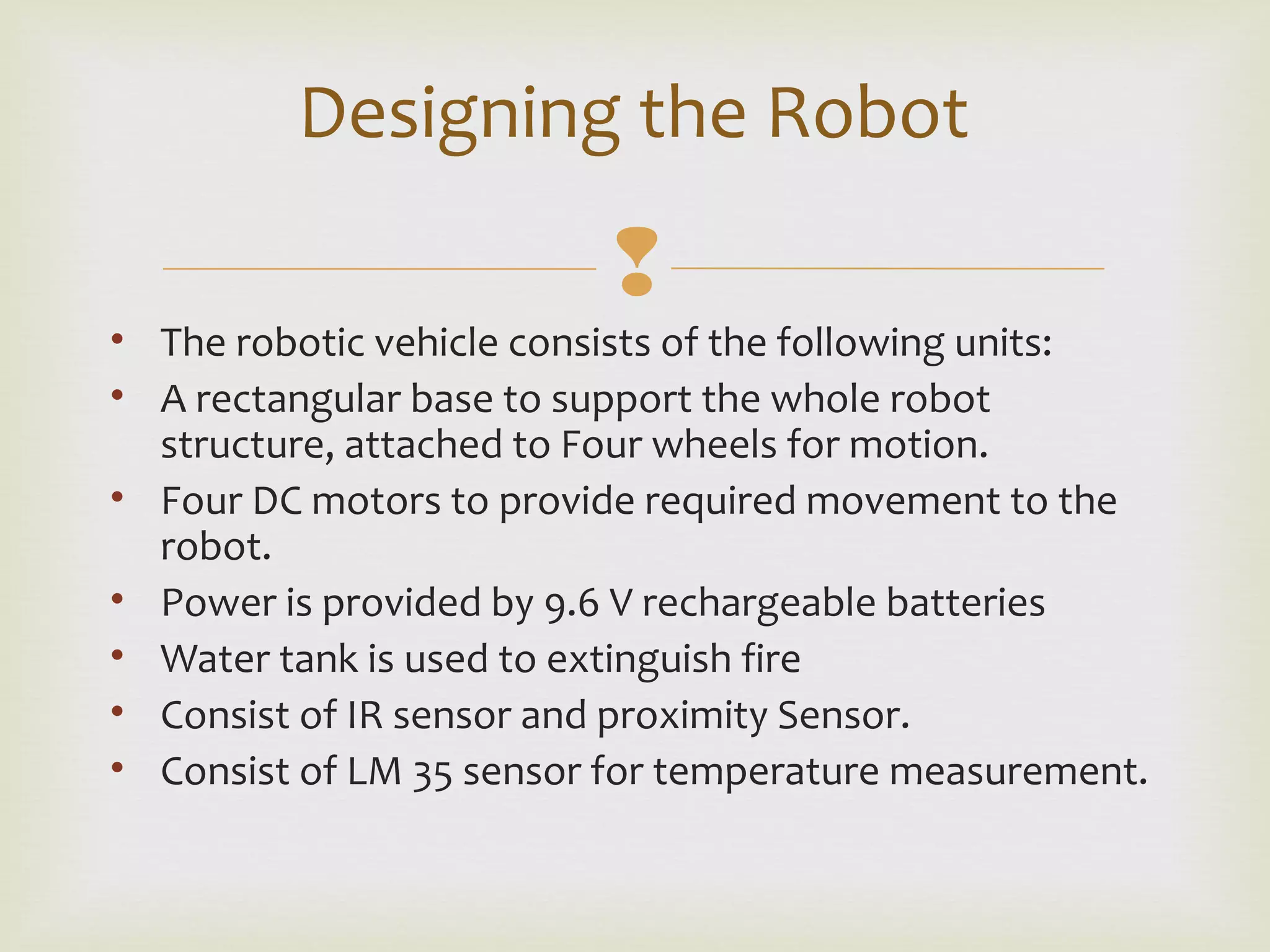 Fire fighting robot using 8051 microcontroller | PPT