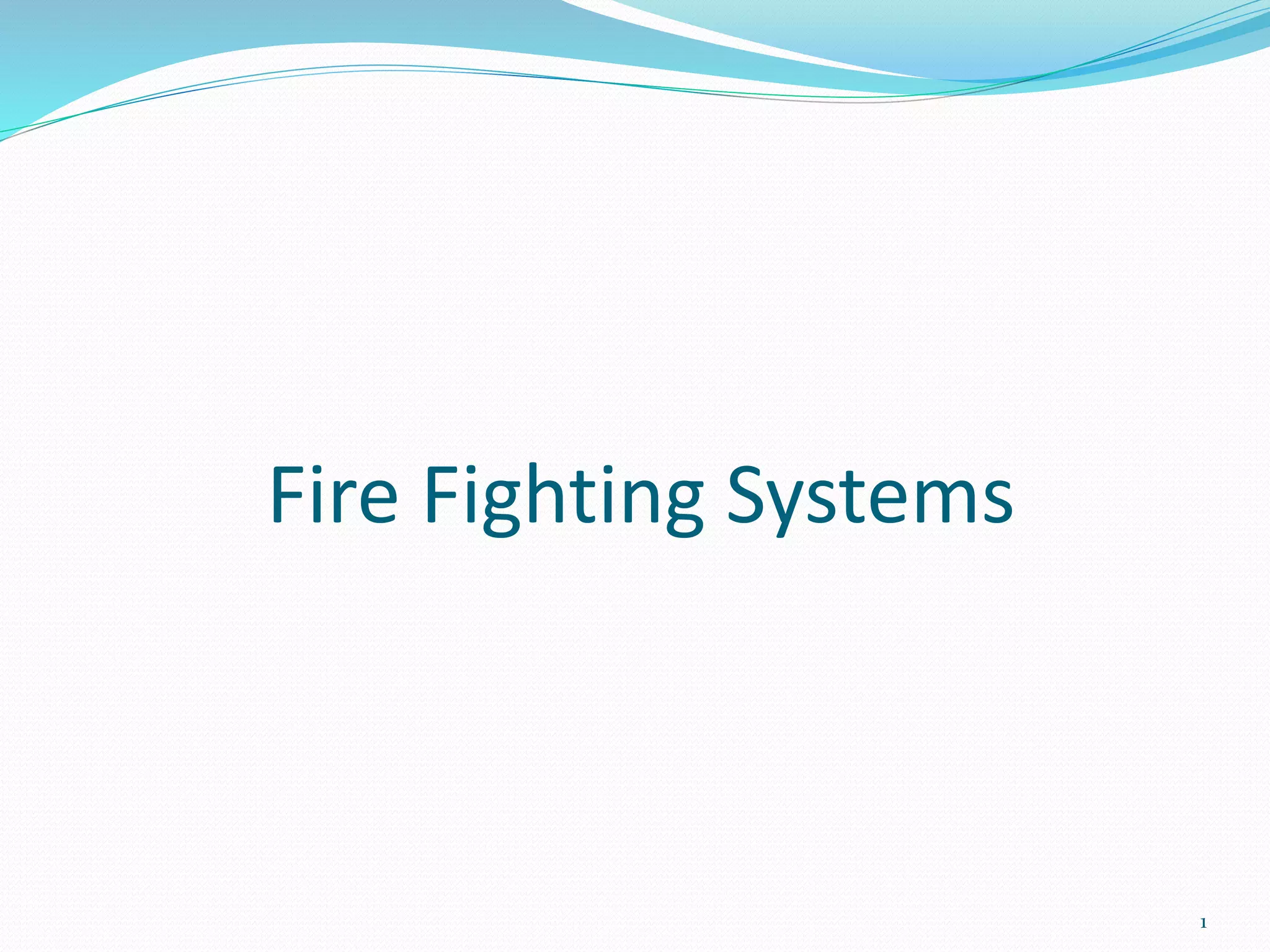 Fire fighting systems | PPTX