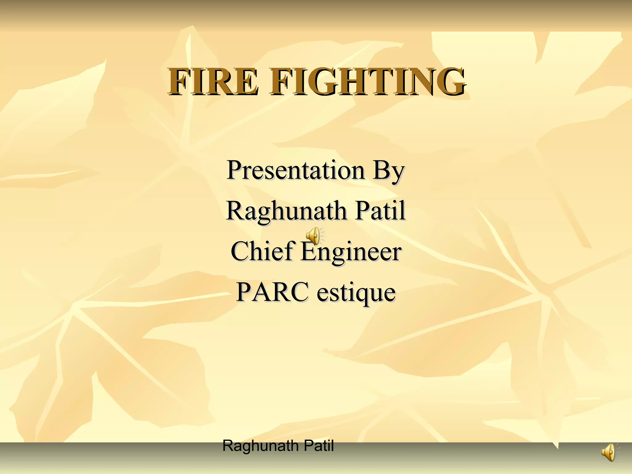 Fire fighting presentation | PPT