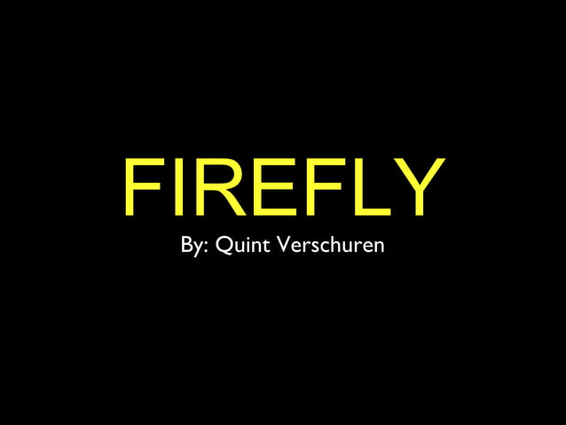 Firefly | PPT