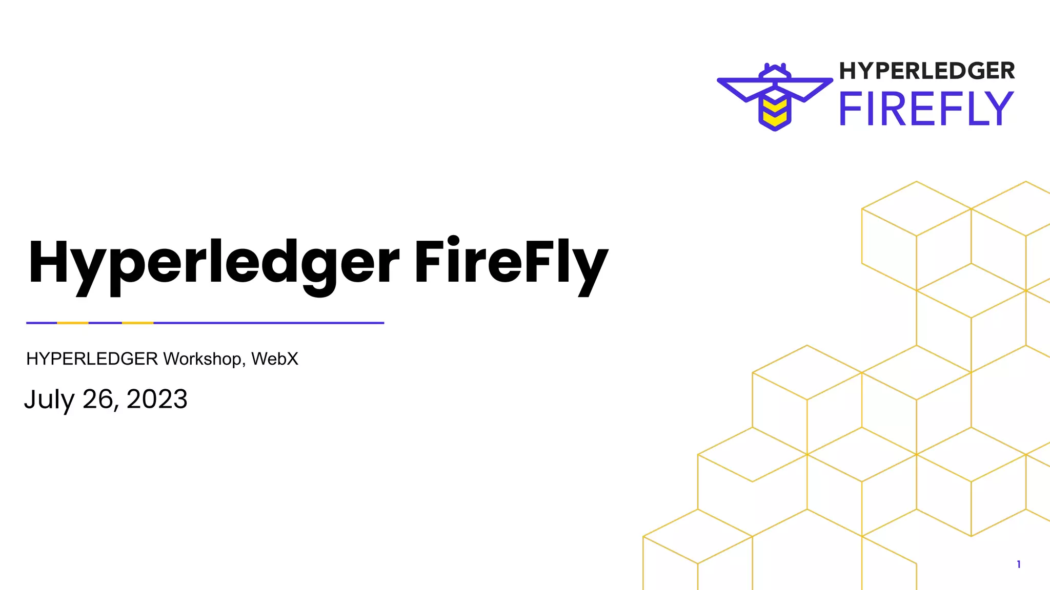 Hyperledger FireFly - HYPERLEDGER Workshop, WebX | PPT