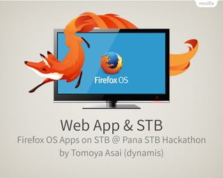 Firefox OS App on STB | PPT
