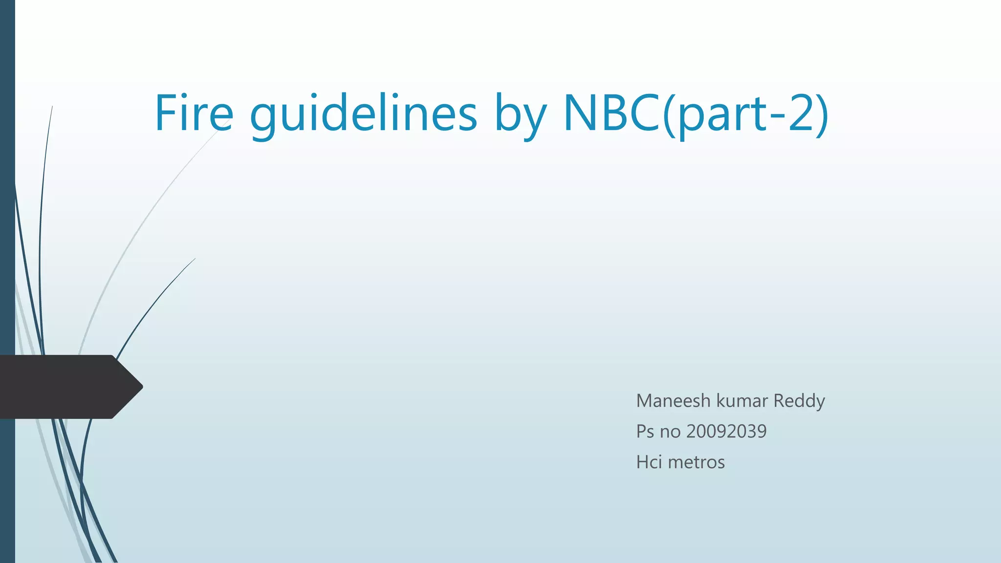 Fire guidelines by nbc part 2 | PPTX