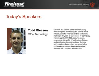 With FireHost You Can Have it All: Performance & Security | PPT