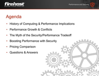 With FireHost You Can Have it All: Performance & Security | PPT